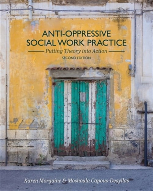 Pre-Owned Anti-Oppressive Social Work Practice: Putting Theory into ...