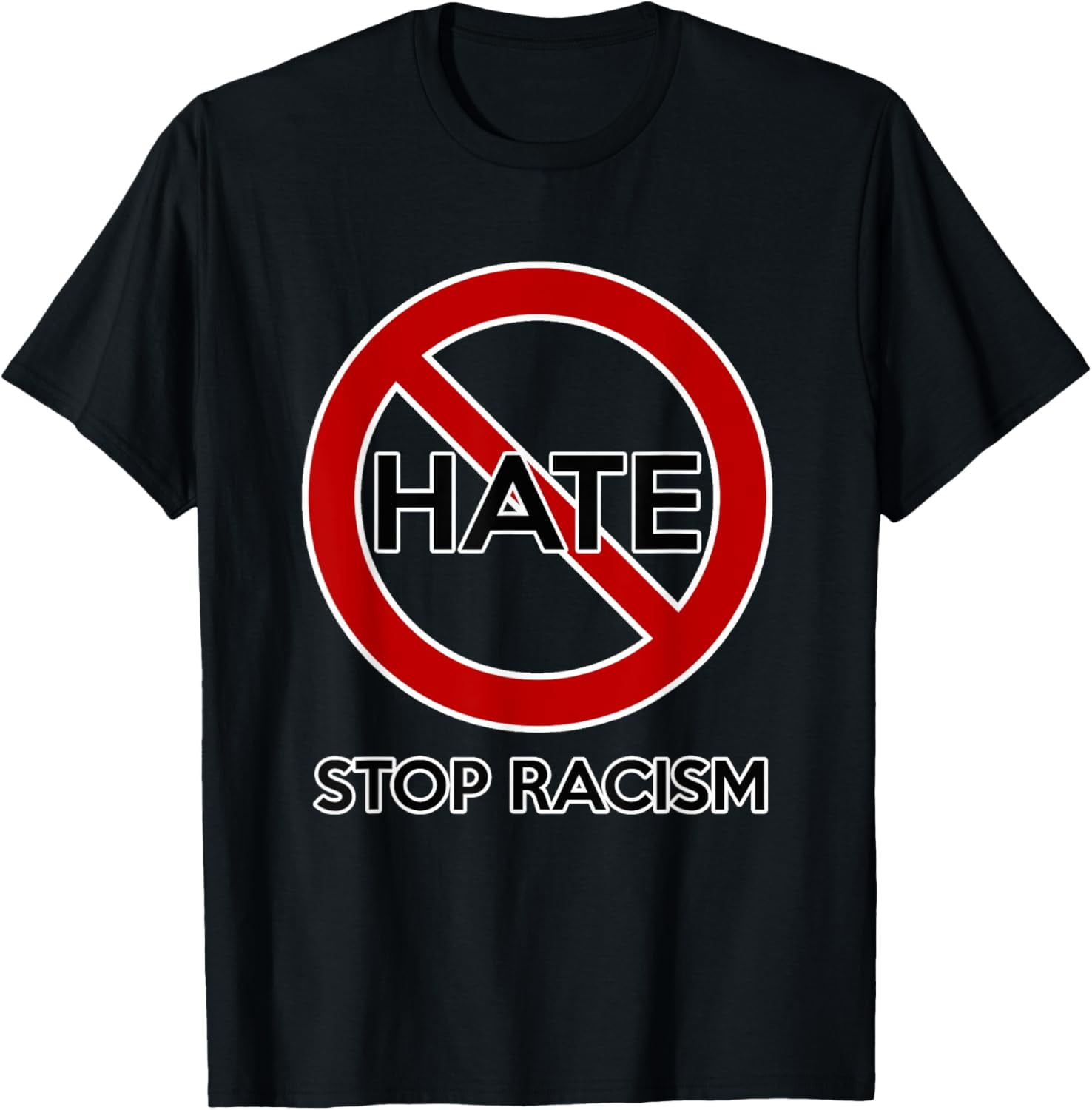 Anti-Racism Shirt for Men and Women - Hate Stop Racism T-Shirt ...