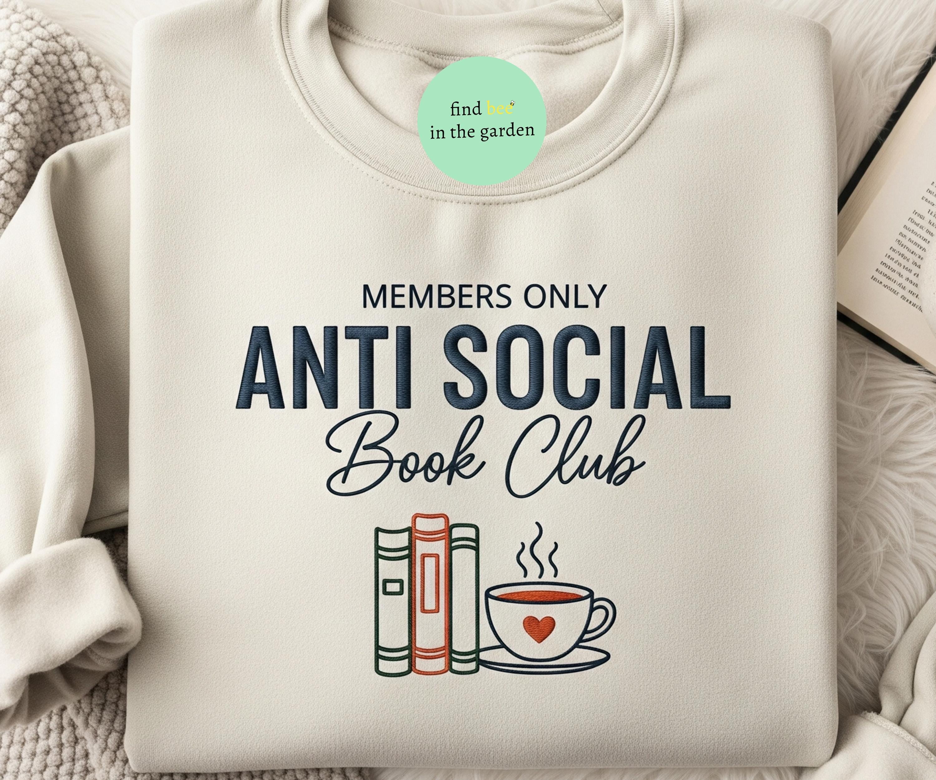 Anti Social Book Club Embroidered Crewneck, Book Club Shirt, Book Lover ...
