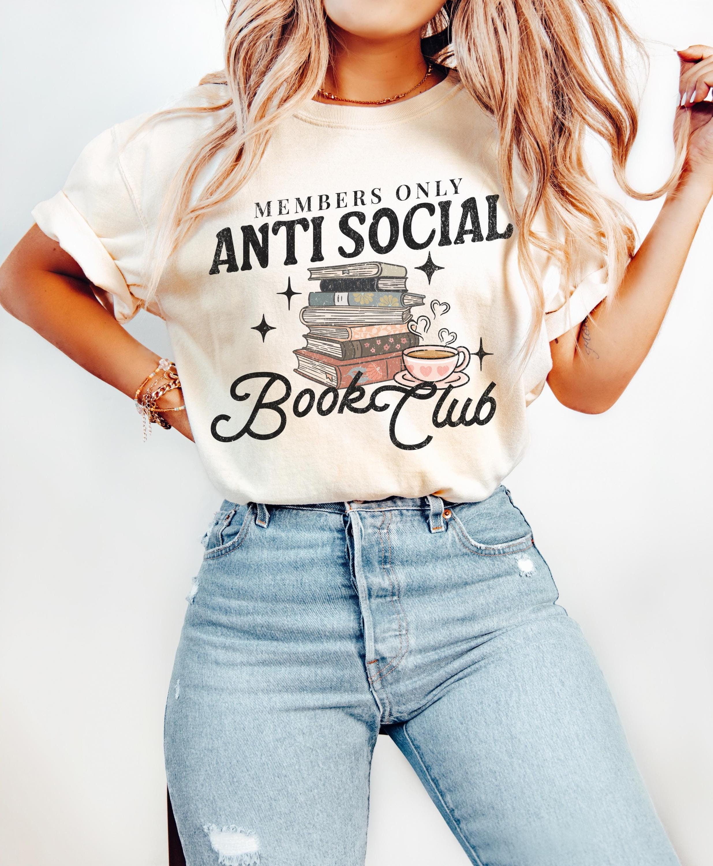 Anti-Social Book Club T-Shirt - Bookish Shirt for Introverts, Readers ...