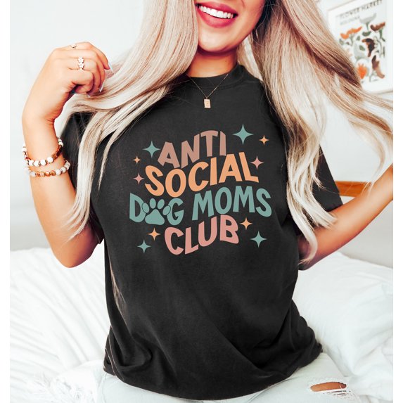 Anti Social Dog Moms Club Shirt Dog Mom Shirt Gift for Dog Mom Dog Mama ...