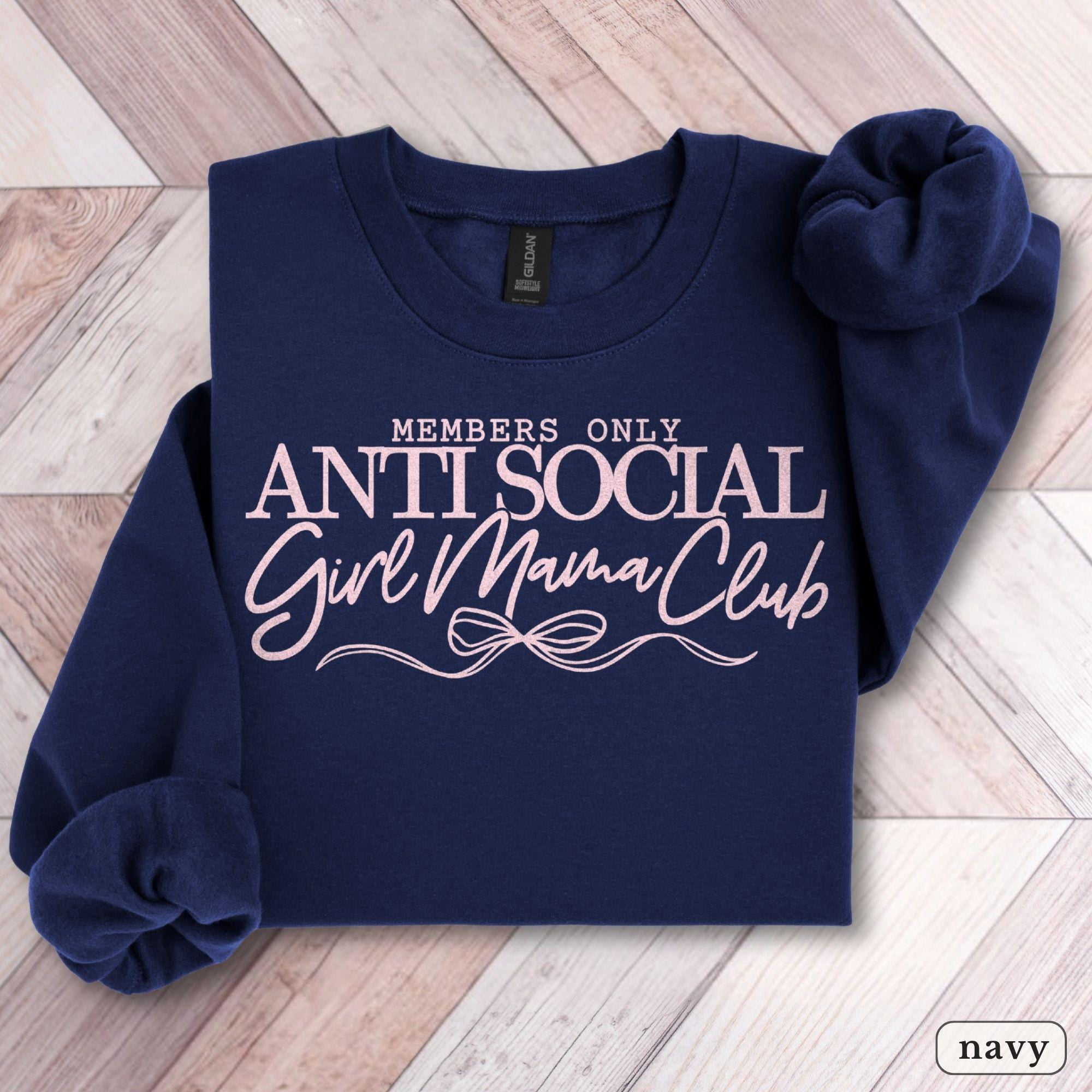Anti Social Girl Mama Club TShirt Girl Mama Gift 90s Mama Crewneck ...