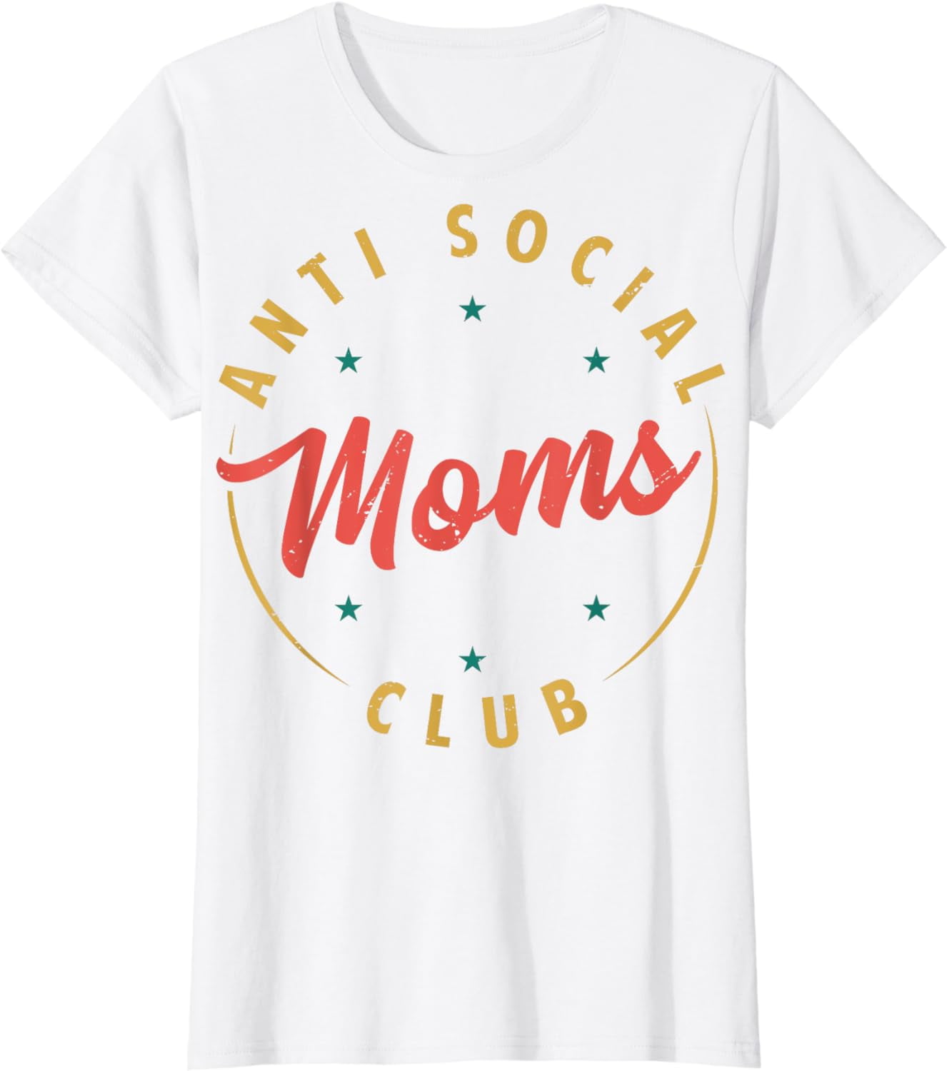 Anti Social Moms Club - Retro Funny Mom Life Mothers Day T-Shirt - Walmart.com