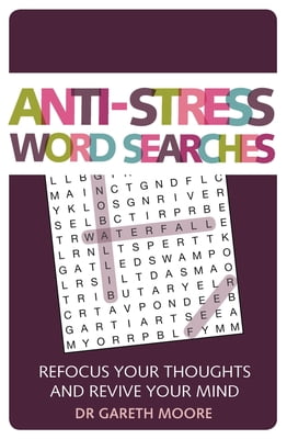 Pre-Owned Anti-Stress Word Searches: Refocus Your Thoughts and Revive Your Mind (Paperback ...