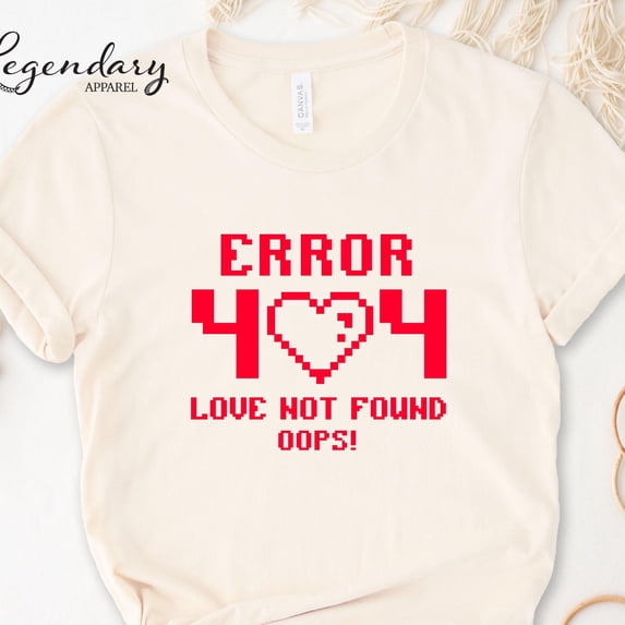 Anti Valentine Shirt Error 404 Love Not Found Tee - Walmart.com