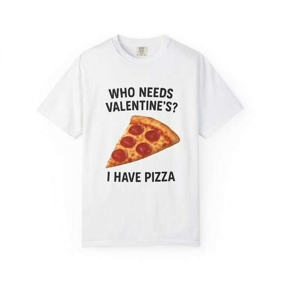 Anti Valentines Foodie Pizza Lover Retro Back Print Shirt Unisex Cotton ...