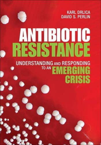 Pre-Owned Antibiotic Resistance: Understanding and Responding to an ...