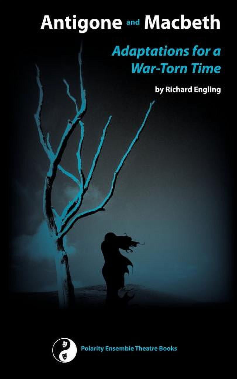 Antigone And Macbeth, Adaptations For A War-Torn Time - Walmart.com