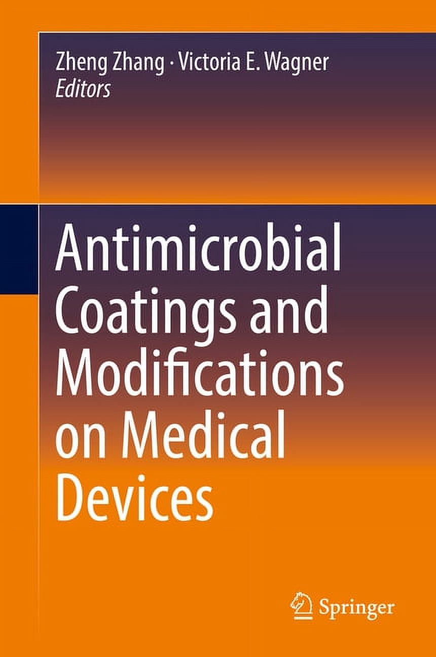Antimicrobial Coatings and Modifications on Medical Devices, (Hardcover ...