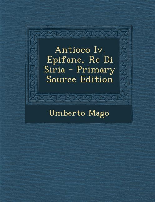 Antioco IV. Epifane, Re Di Siria (Paperback) - Walmart.com