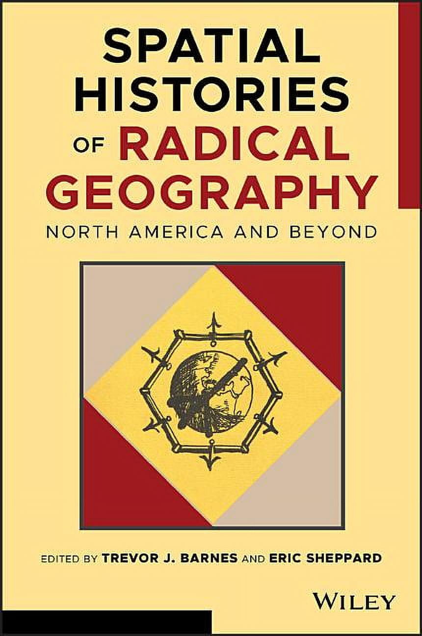 Antipode Book: Spatial Histories of Radical Geography: North America ...