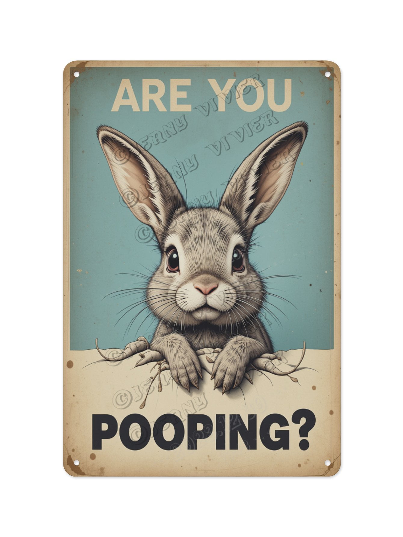 Antique Aluminum Sign with a Funny Bunny "Are You Pooping?", 5.5 x 8 ...
