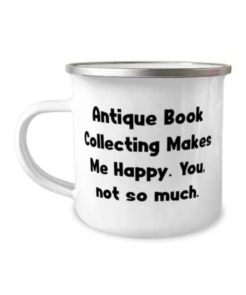 Antique Book Collecting For Friends, Antique Book Collecting Makes Me ...