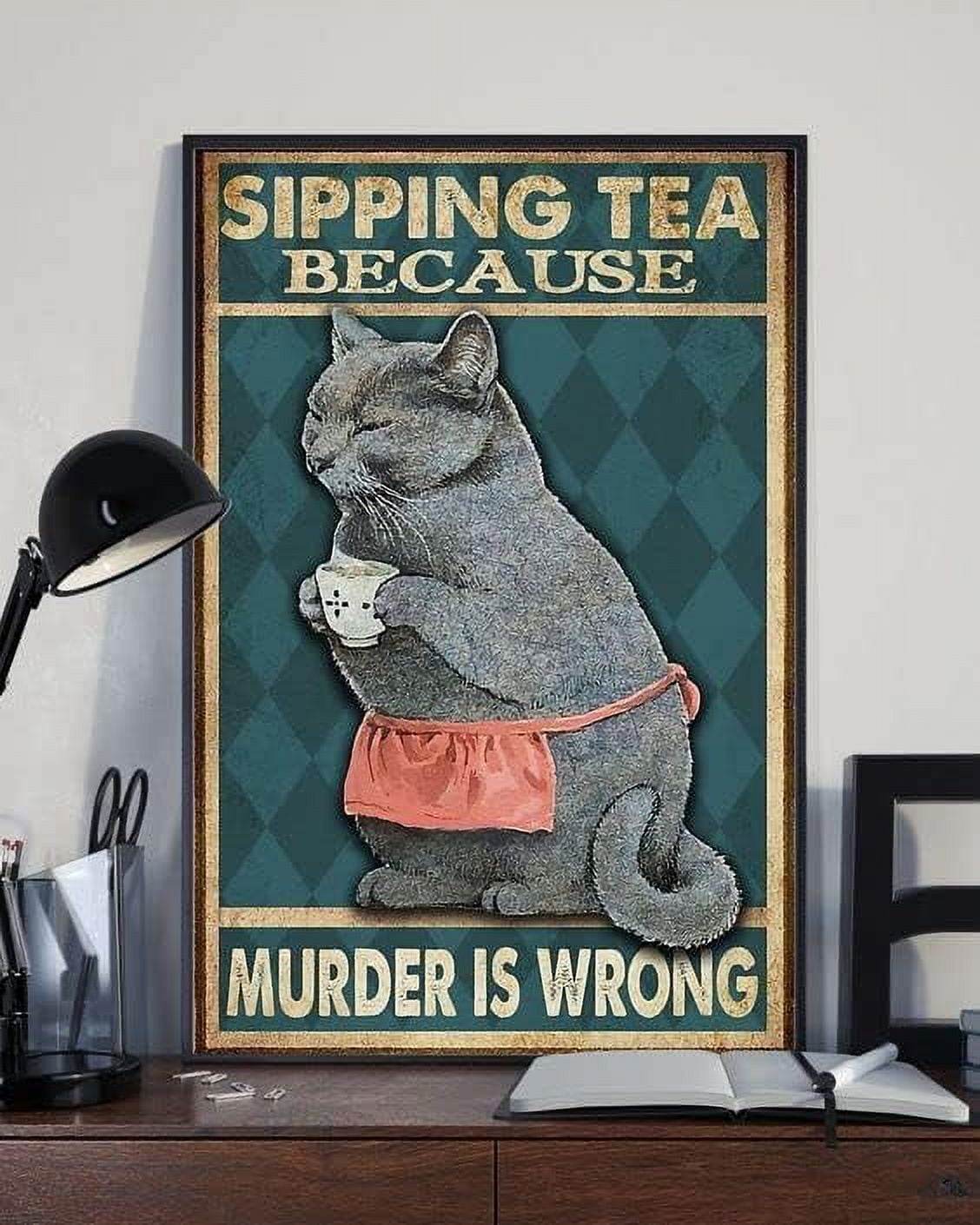 Antique Restroom Sign Sipping Tea Because Murder is Wrong Retro Vintage ...