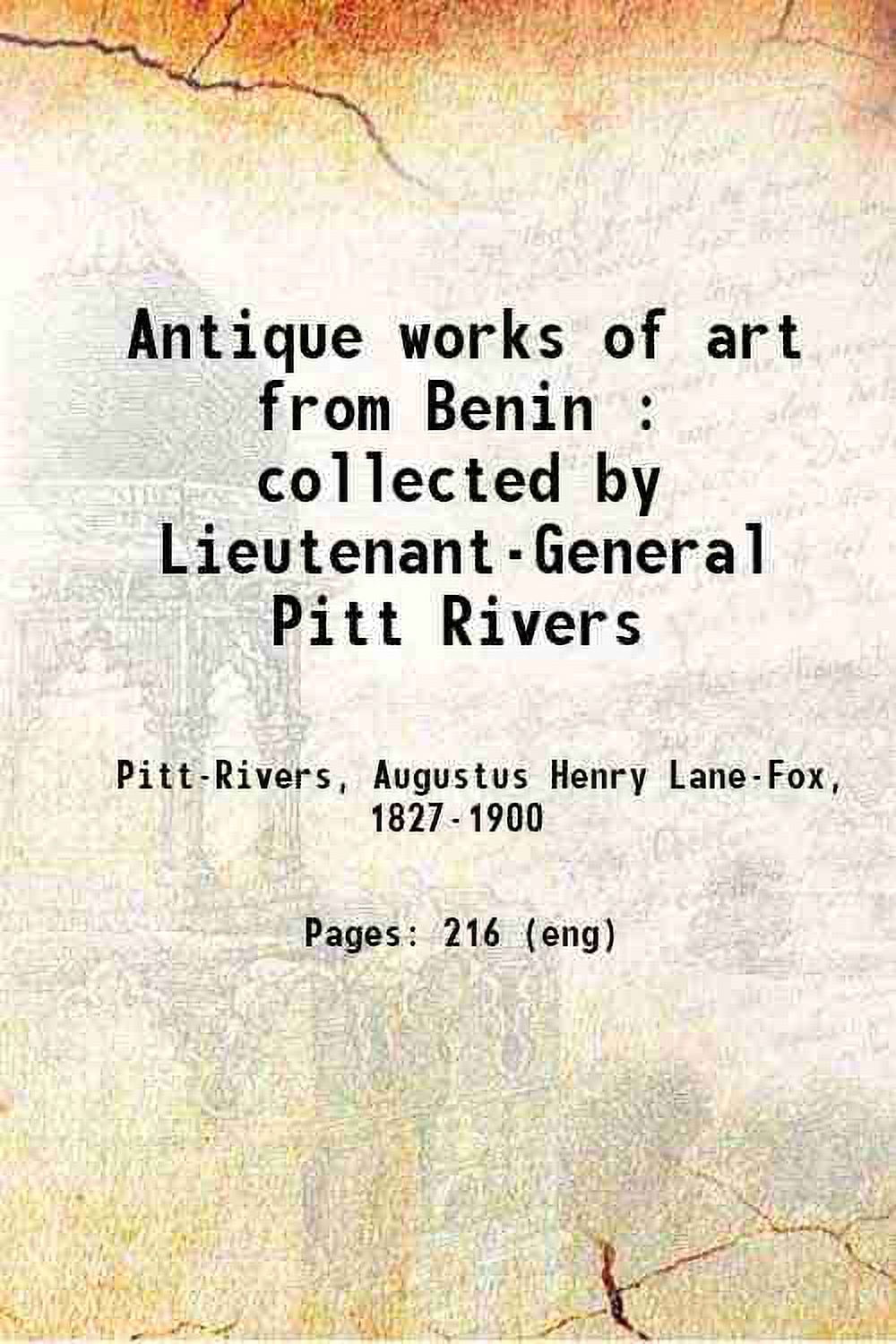 Antique works of art from Benin : collected by Lieutenant-General Pitt ...