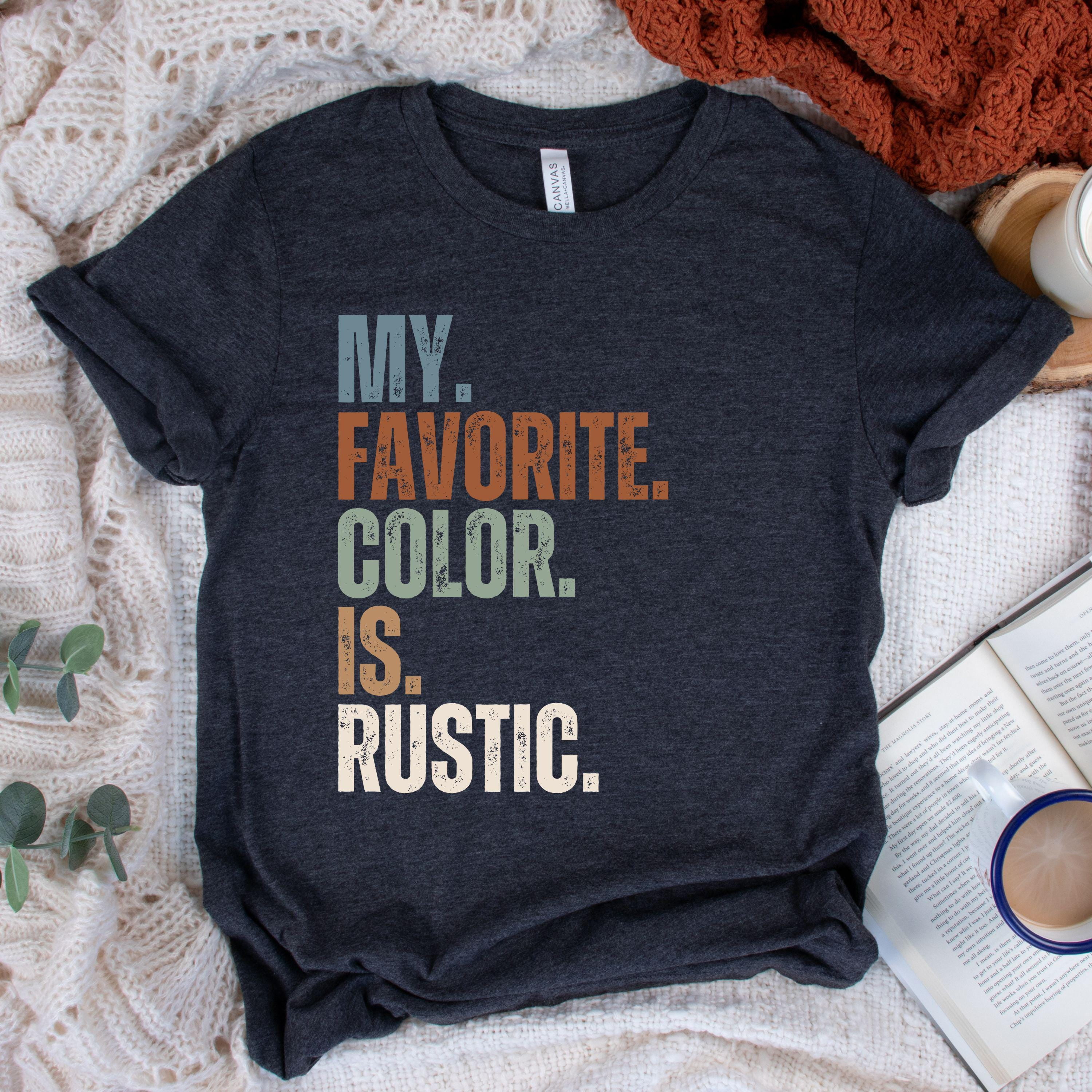 Antiquing Shirt Rustic Color, Best For Antique Collector, Thrift Store ...