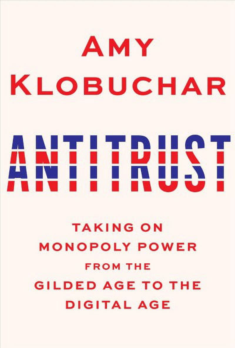 Antitrust : Taking on Monopoly Power from the Gilded Age to the Digital ...