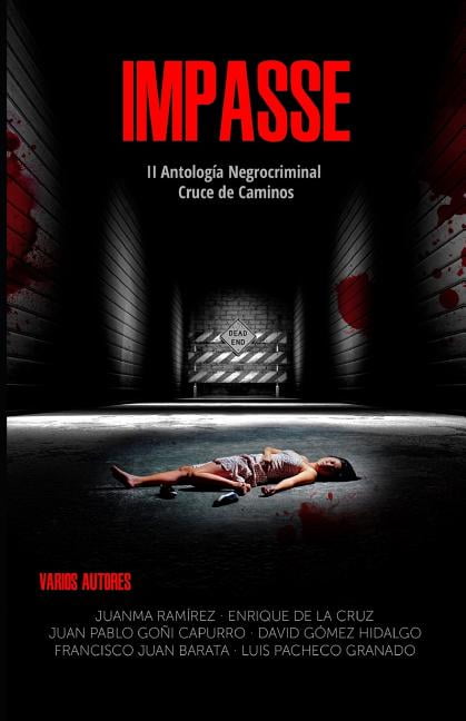 Antología Negrocriminal Cruce de Caminos: Impasse : II Antología ...