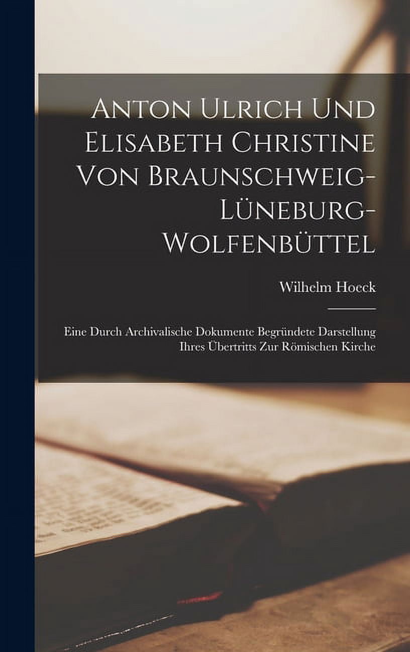 Anton Ulrich Und Elisabeth Christine Von Braunschweig-Lüneburg ...