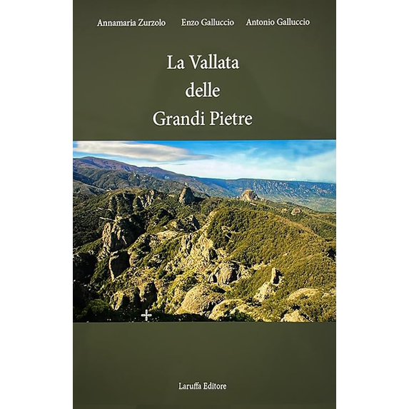Antonio Galluccio,Annamaria Zurzolo,Enzo Galluccio La vallata delle ...