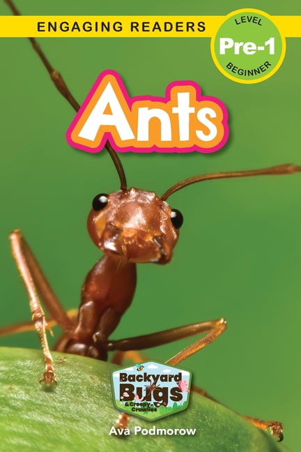 Ants: Backyard Bugs and Creepy-Crawlies (Engaging Readers, Level Pre-1 ...