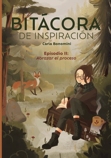 Anuario Minicarbono Bitácora de inspiración: Episodio II: Abrazar el proceso, Book 2, (Paperback ...