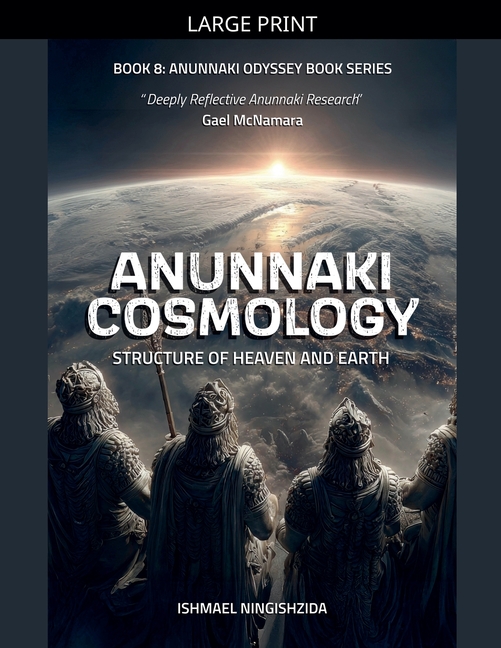 Anunnaki Odyssey Anunnaki Cosmology, Structure of Heaven and Earth ...