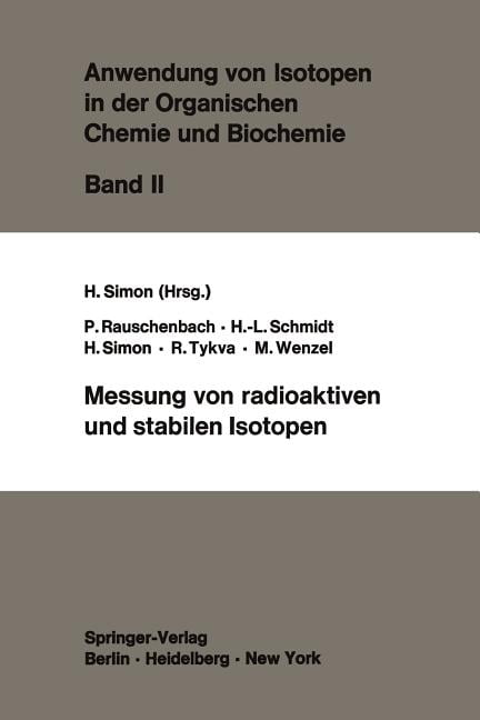 Anwendung Von Isotopen in Der Organischen Chemie Und Biochem: Messung ...