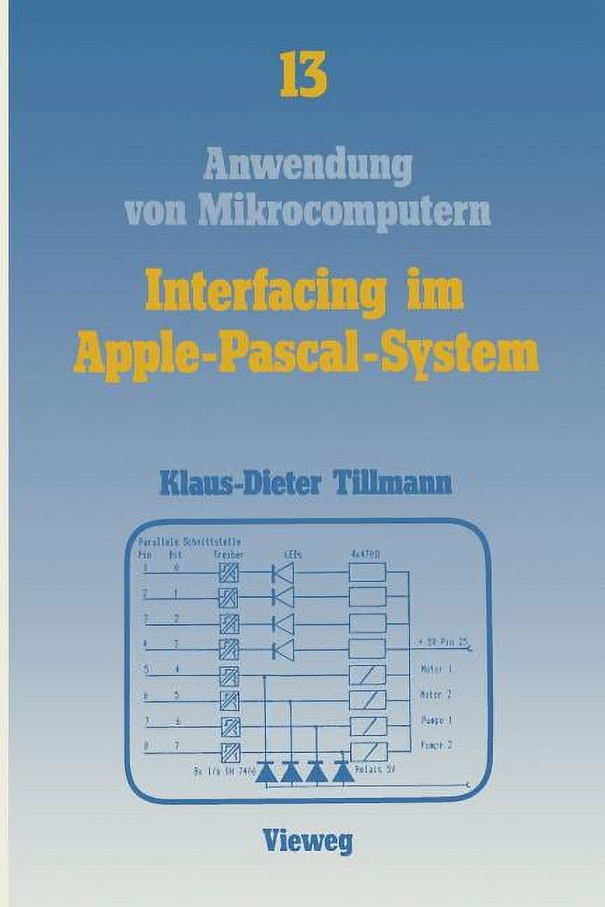 Anwendung Von Mikrocomputern: Interfacing Im Apple-Pascal-System ...