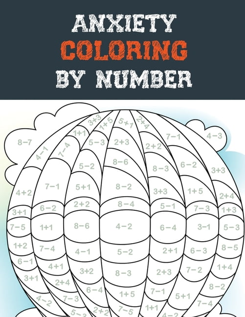 Anxiety Coloring by Number: A Coloring Book for Grown-Ups Providing ...