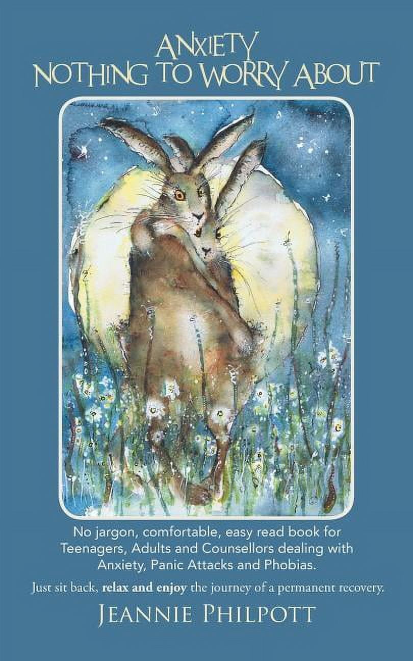 Anxiety, Nothing to Worry about: No Jargon, Comfortable, Easy Read Book ...