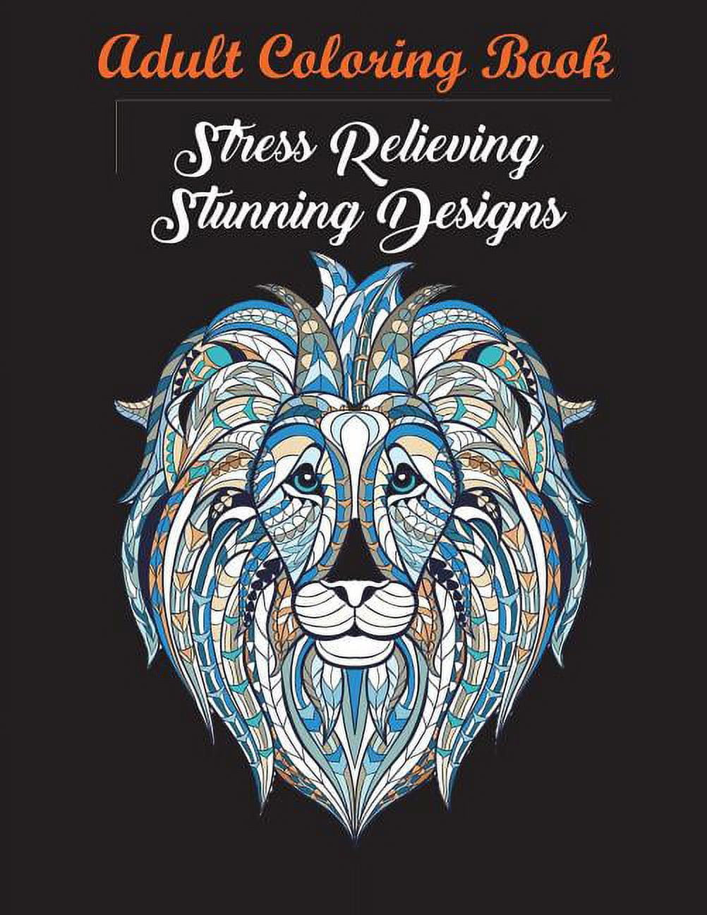Anxiety Relief Adult Coloring Book: Over 100 Pages of Mindfulness and ...