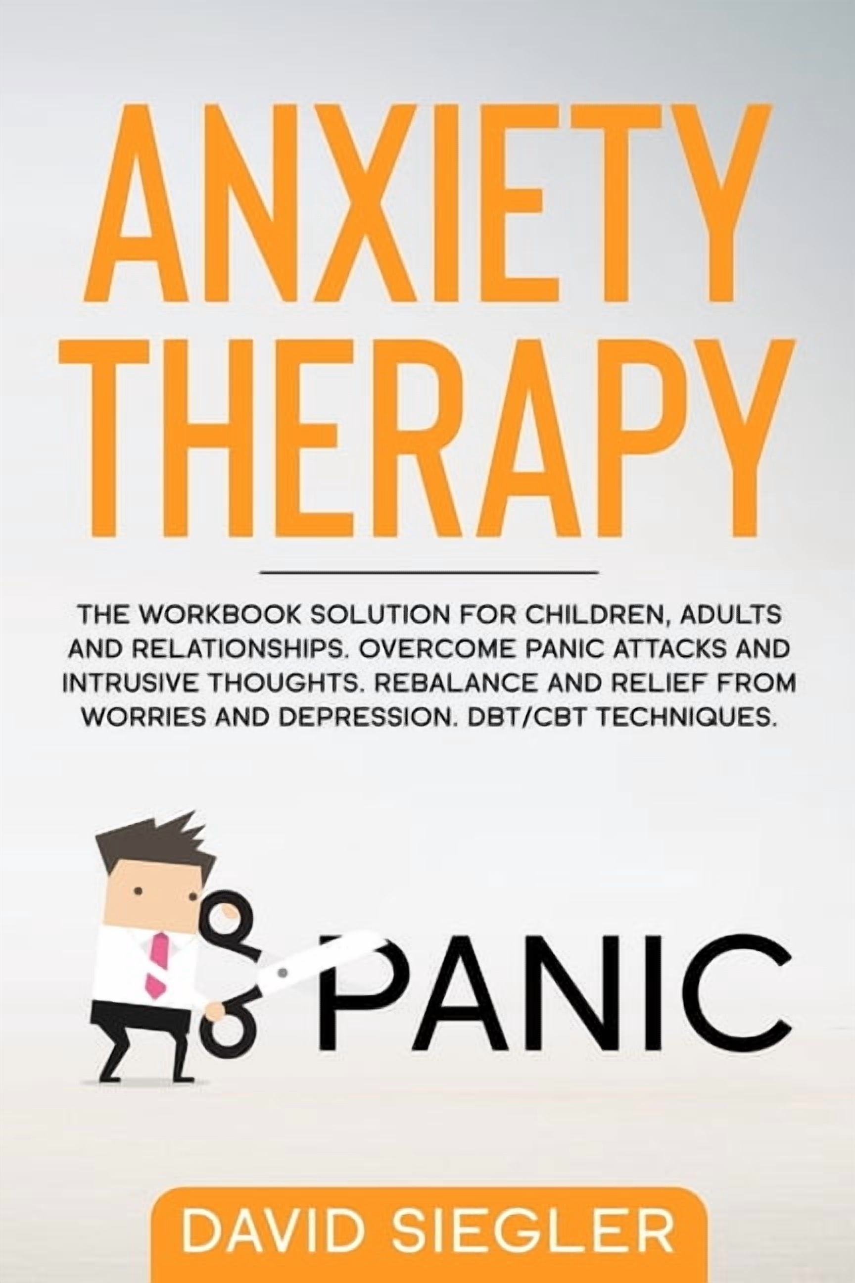 Anxiety and Depression: Anxiety Therapy: The workbook solution for ...