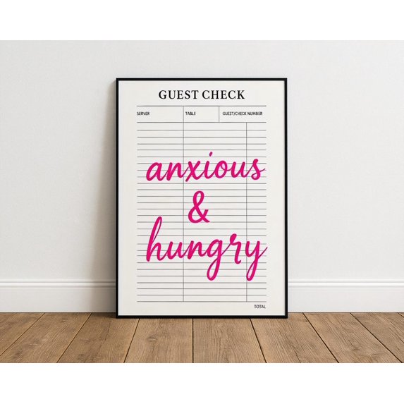 Anxious And Hungry, Funny Guest Check Wall Art For Kitchen Or Cafe #192 ...