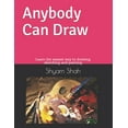 Any Body Can Draw: Learn the easiest way to drawing, sketching and ...