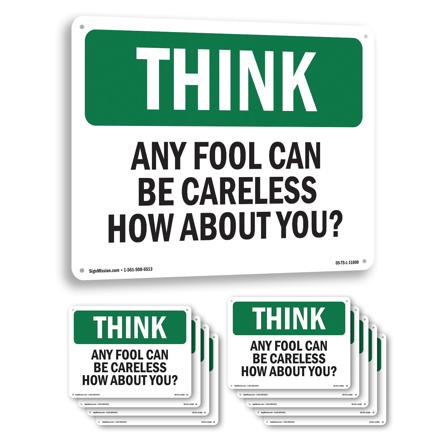 Any Fool Can Be Careless How About You OSHA Think Aluminum Sign 24 Inch ...