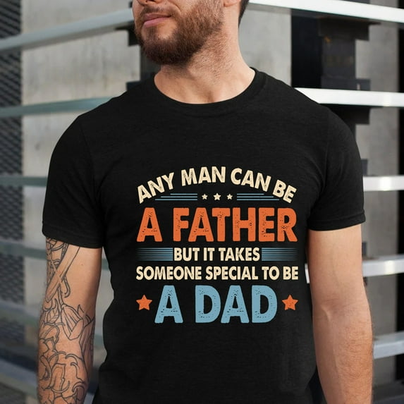 Any Man Can Be A Father Shirt, New Papa Shirt, Papa Shirt, Father ...