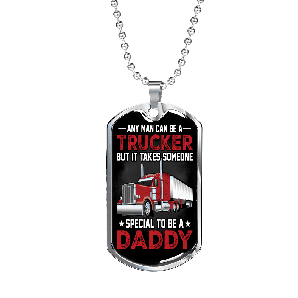 Any Man Can Be A Trucker Dog Tag Stainless Steel or 18k Gold 24" Chain ...