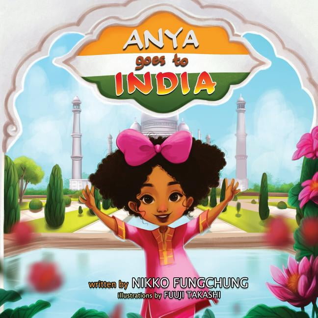 Anya's World Adventures: Anya Goes To India (Paperback) - Walmart.com