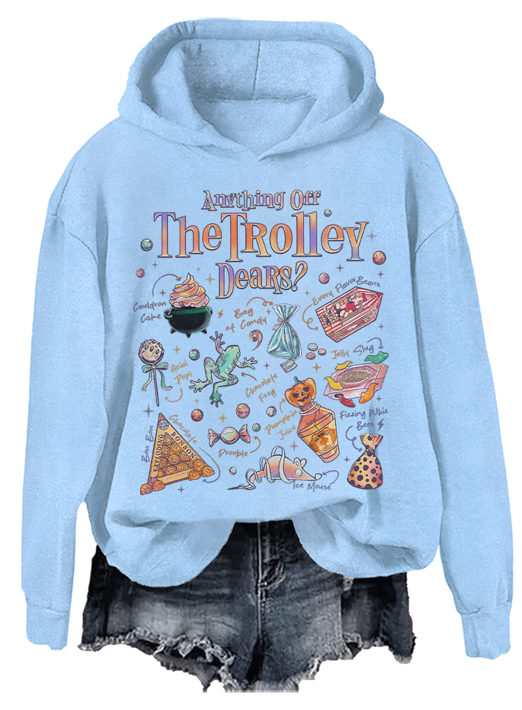 Anything Off The Trolley Dears Hoodie, Anything Off The Trolley Dears ...