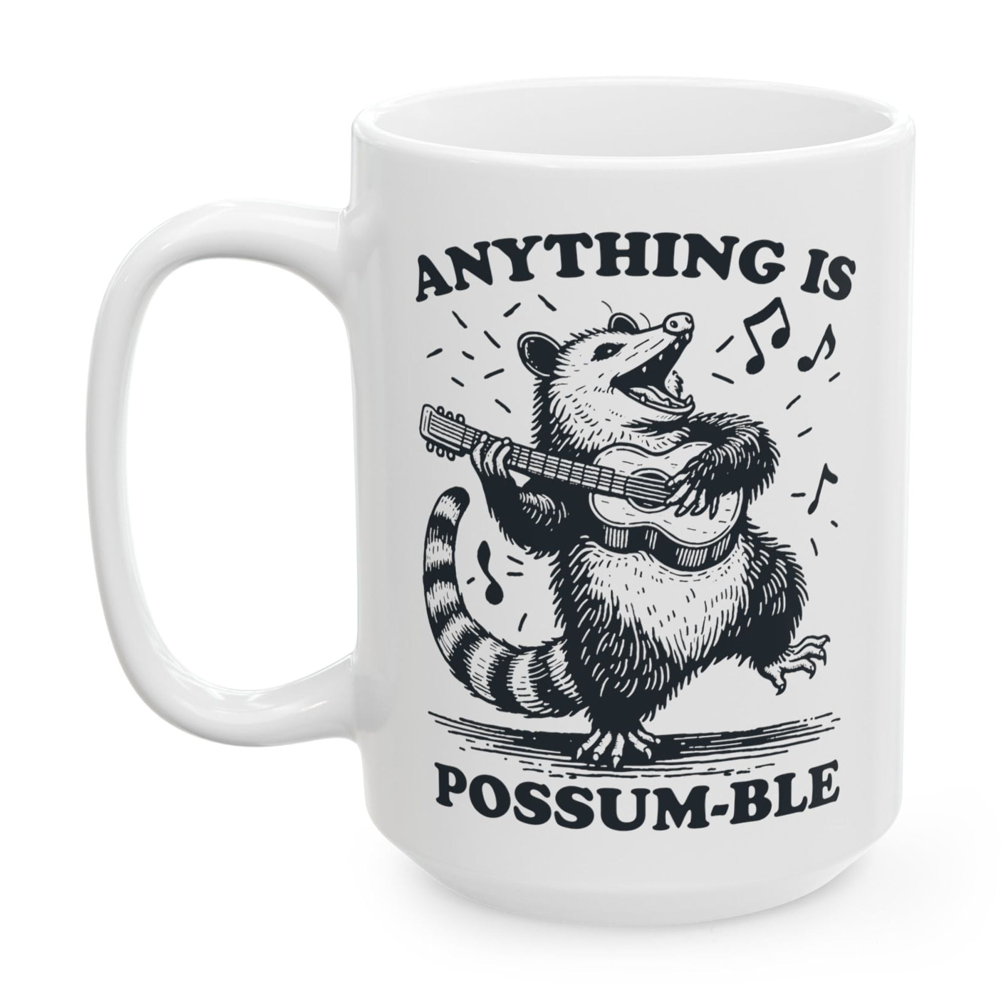 Anything is Possum-able Funny Possum Mug, Possum Lover Positive Coffee ...