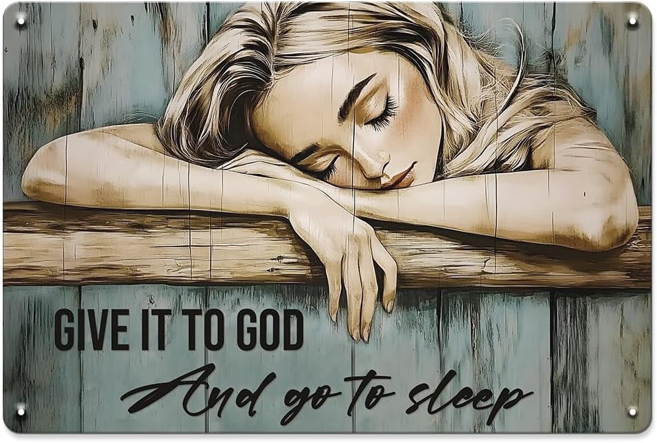 AociSuki Metal Tin Sign Wall Art - 'Give It to God and Go to Sleep ...