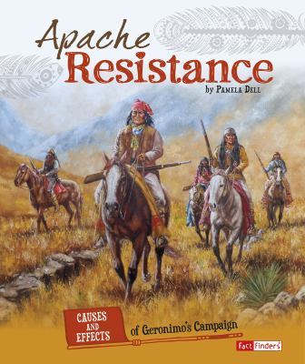 Pre-Owned Apache Resistance : Causes and Effects of Geronimo's Campaign ...