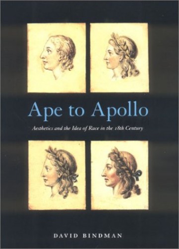 Pre-Owned Ape to Apollo: Aesthetics and the Idea of Race in the 18th ...