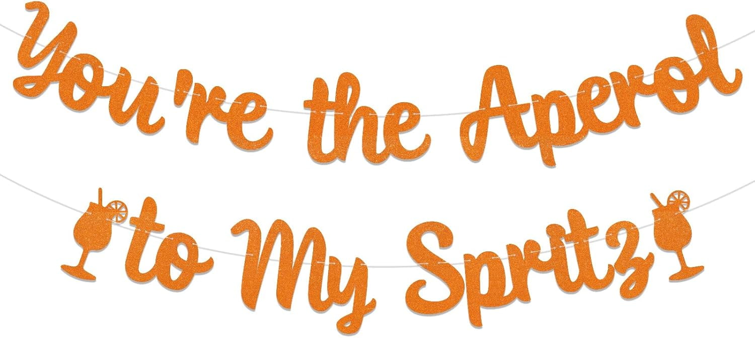 You're the Aperol to My Spritz Banner - Spritz O’Clock Bridal Shower ...