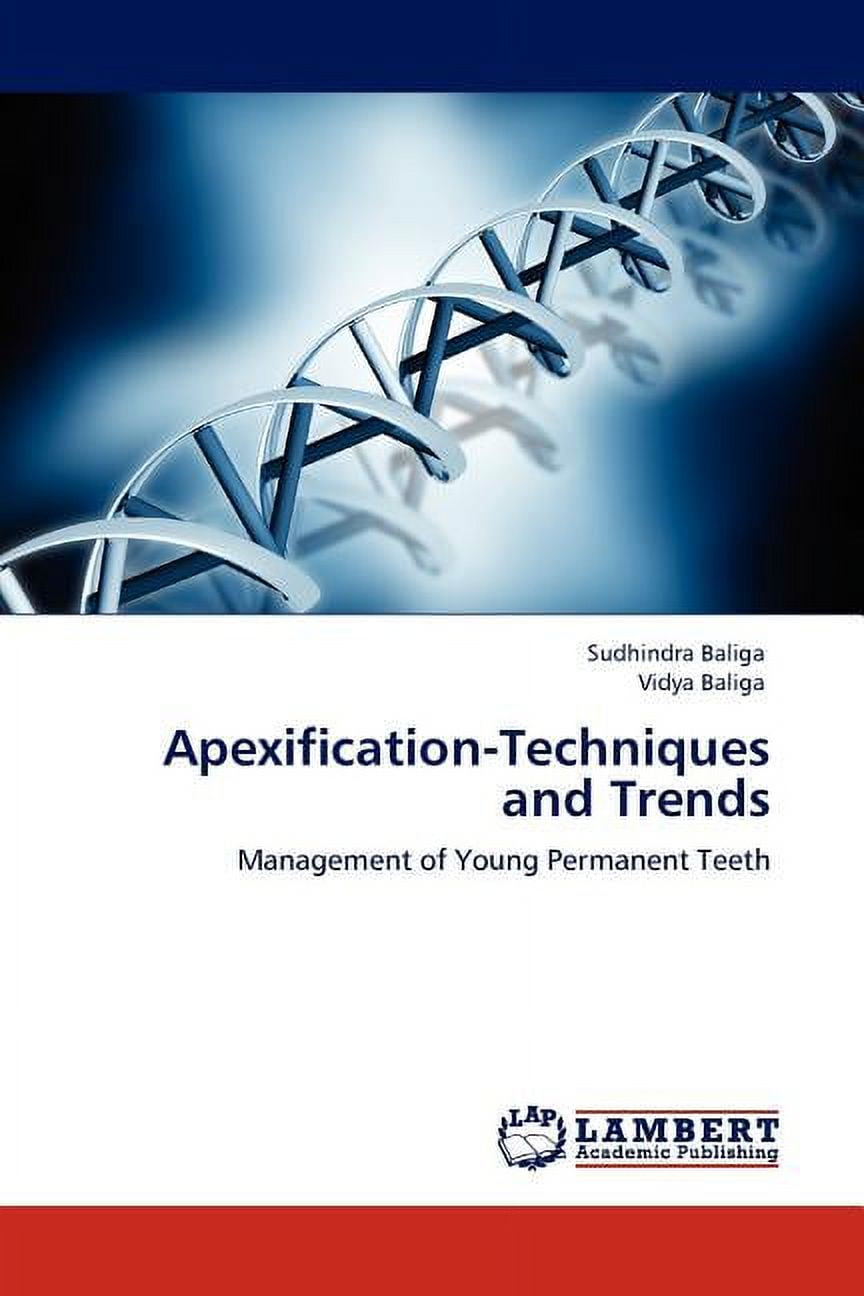 Apexification-Techniques and Trends (Paperback) - Walmart.com
