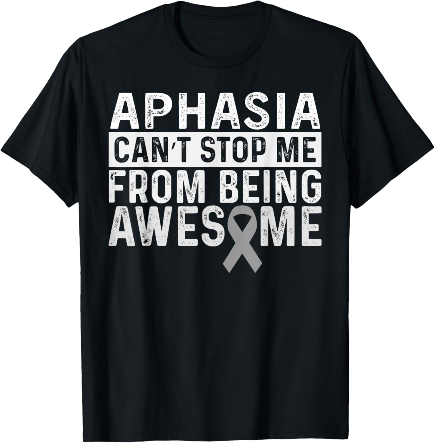 Aphasia Awareness Aphasia Cant Stop Me From Being Awesome Graphic T ...