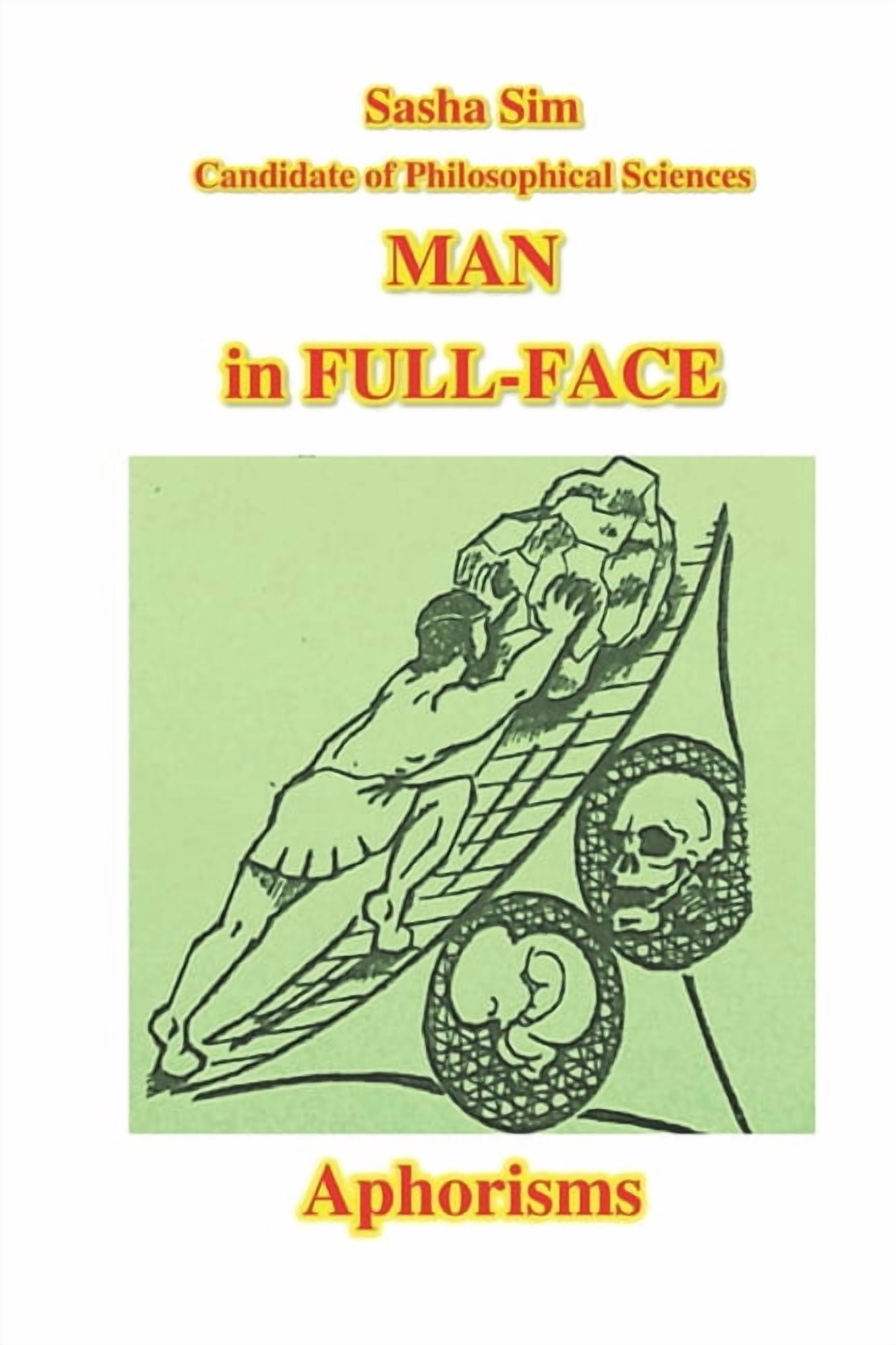 Aphorisms: From Love to the Toilet Man in full-face. Aphorisms, Book 3 ...
