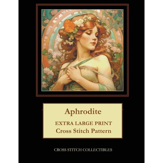 Aphrodite: Extra Large Print Cross Stitch Pattern, (Paperback ...