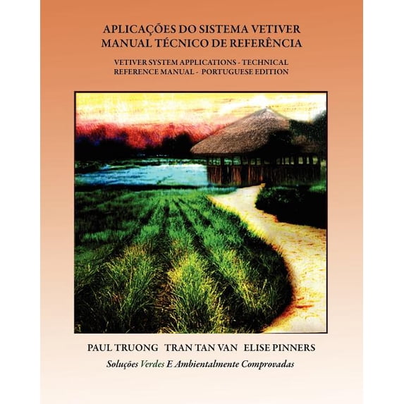 Aplicacoes Do Sistema Vetiver - Manual Tecnico De Referencia : Vetiver ...